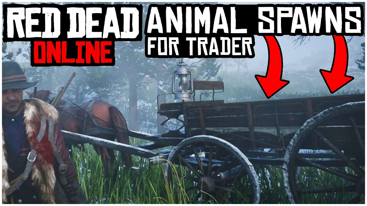 Red Dead Online: The FASTEST Way to Get ANIMAL SPAWNS for the Trader ...