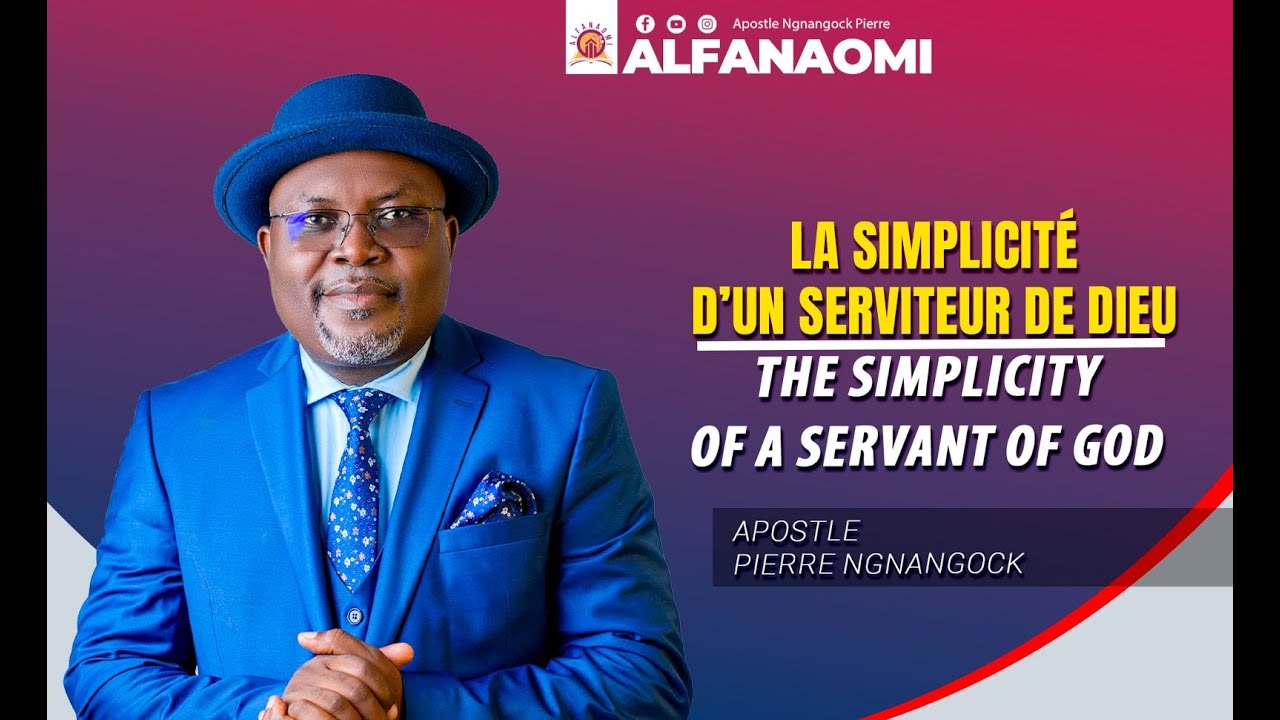 La simplicité d'un serviteur de Dieu II The simplicity of a servant of ...