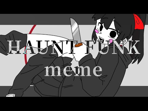 【oc】HAUNT FUNK meme【original】 - YouTube