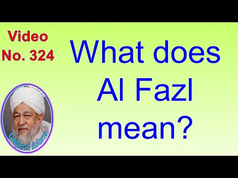 What does Al Fazl mean? 324 - YouTube
