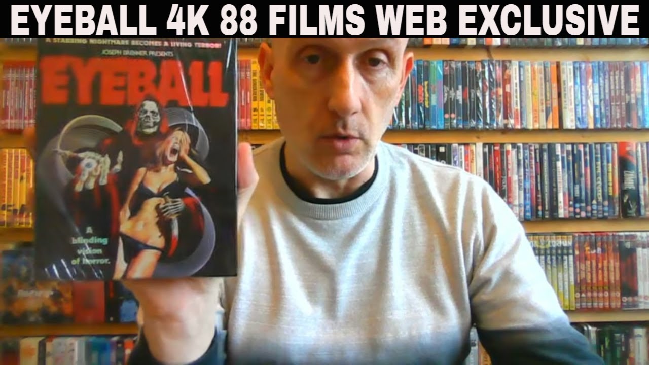 Eyeball. 4K 88 Films Web Exclusive edition review. - YouTube