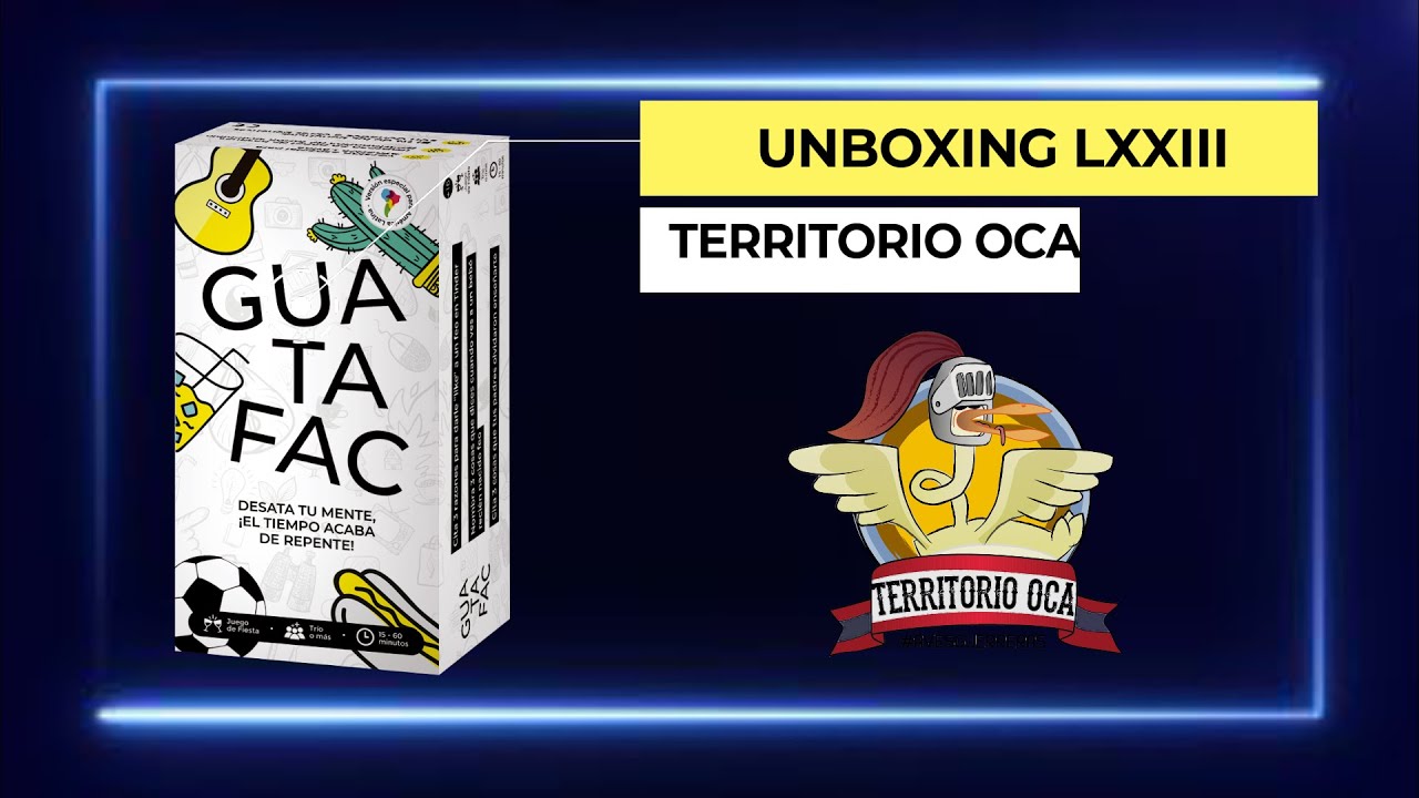 📦 UNBOXING 04 X 18 GUATAFAC, Juego de mesa 📦 - YouTube