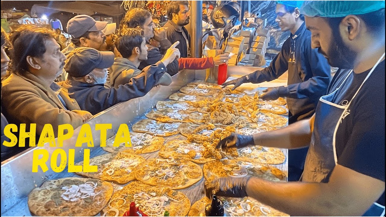Lahore's Famous SHAPATA and DHAMAKA ROLLS At Lal Pul | Delicious ...