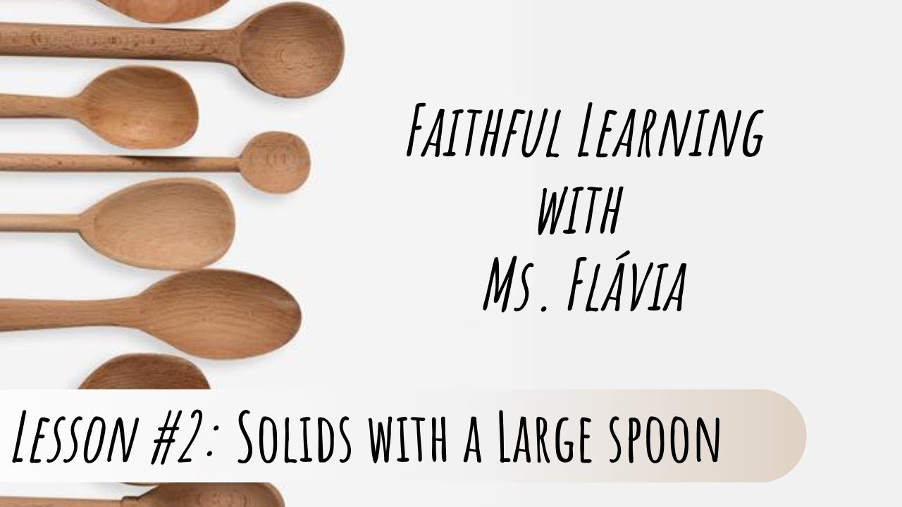 Teach. Reach. Each Lesson #2: Transferring Solids with a Large Spoon ...