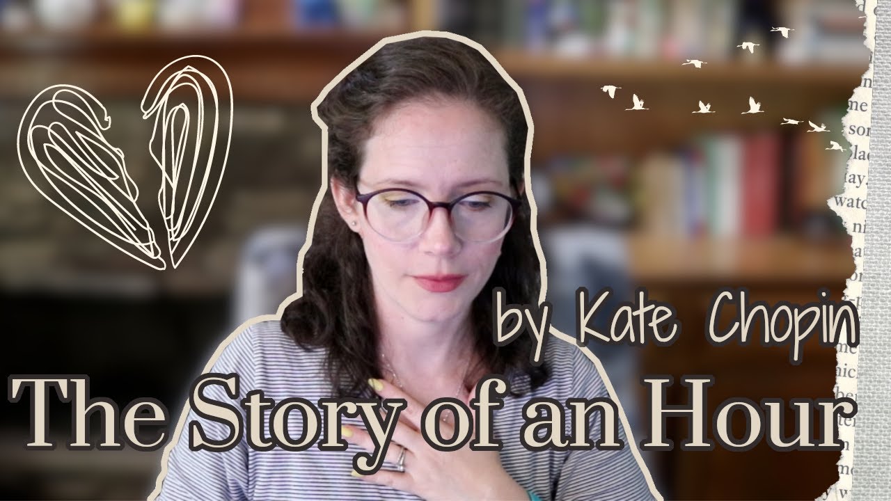 Story of an Hour, by Kate Chopin - YouTube