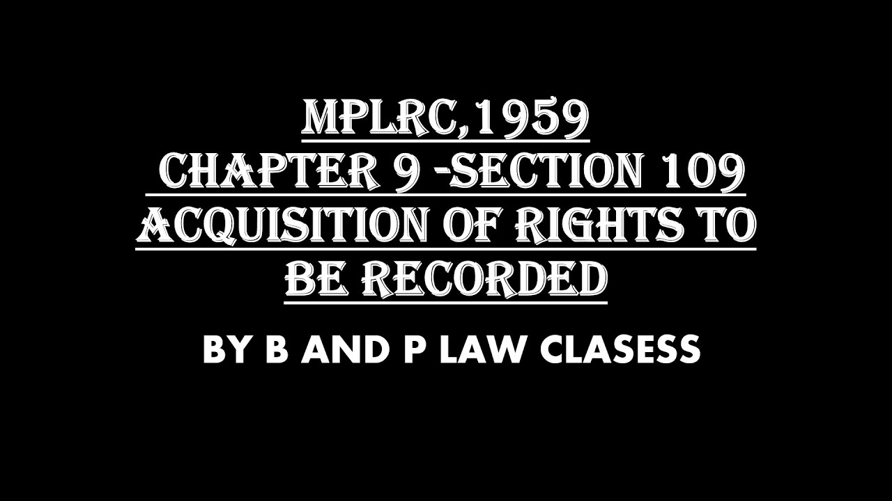 section 109 MPLRC,1959 CHAPTER 9 PART 2 - YouTube