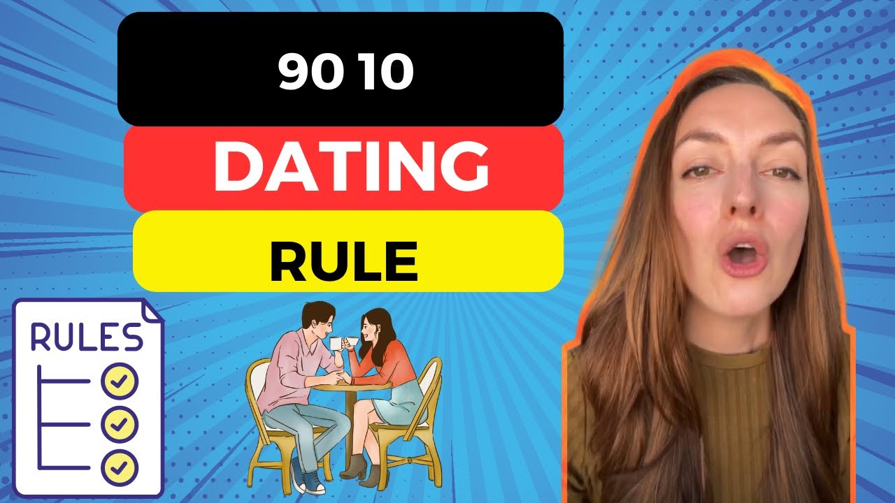 Mastering the 90/10 Rule for Dating Success - YouTube