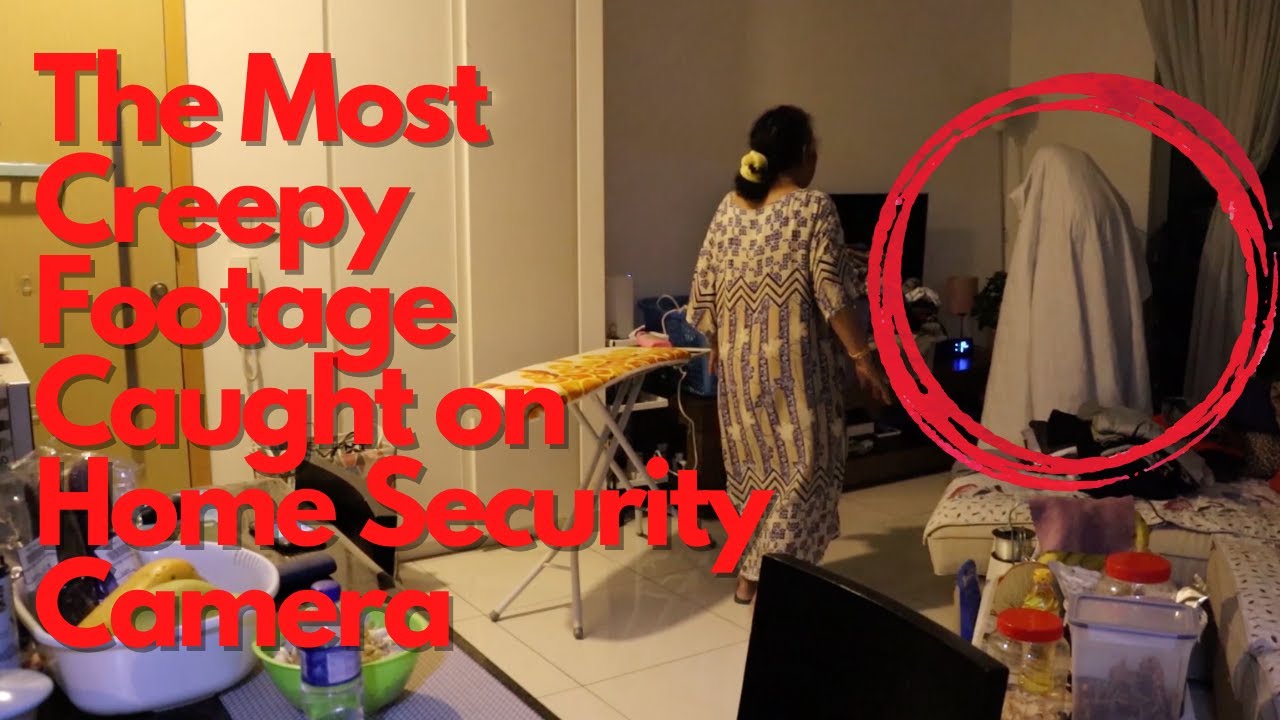 Most Creepy Footage Ever Seen - Real Ghost Caught on Home Security ...