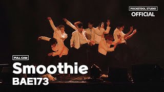 BAE173(비에이이173) ‘NCT DREAM - Smoothie’ (FULL CAM) | 2024 BAE173 2ND FAN CONCERT : POLARIS ...