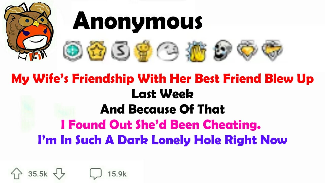 My Wife’s Friendship With Her Best Friend BLEW UPLast Week & Because Of ...