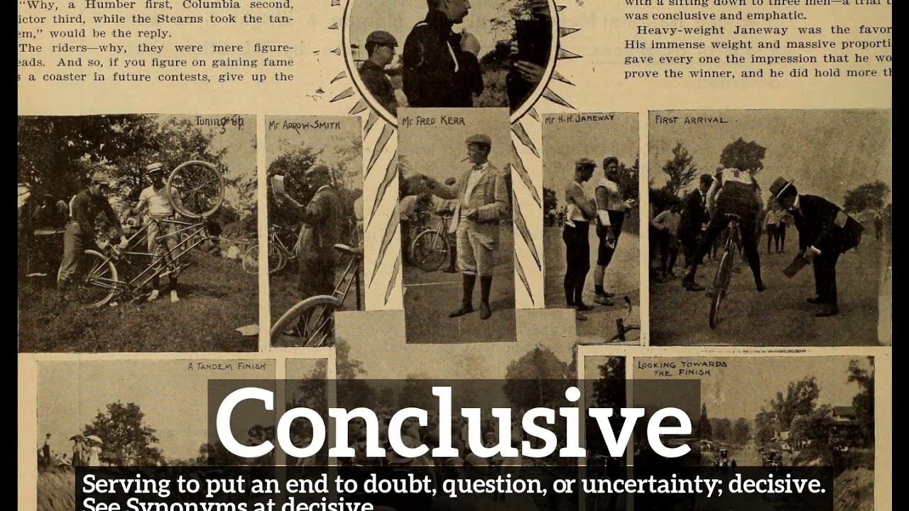 How Does Conclusive Look? | What is Conclusive? | How to Say Conclusive ...