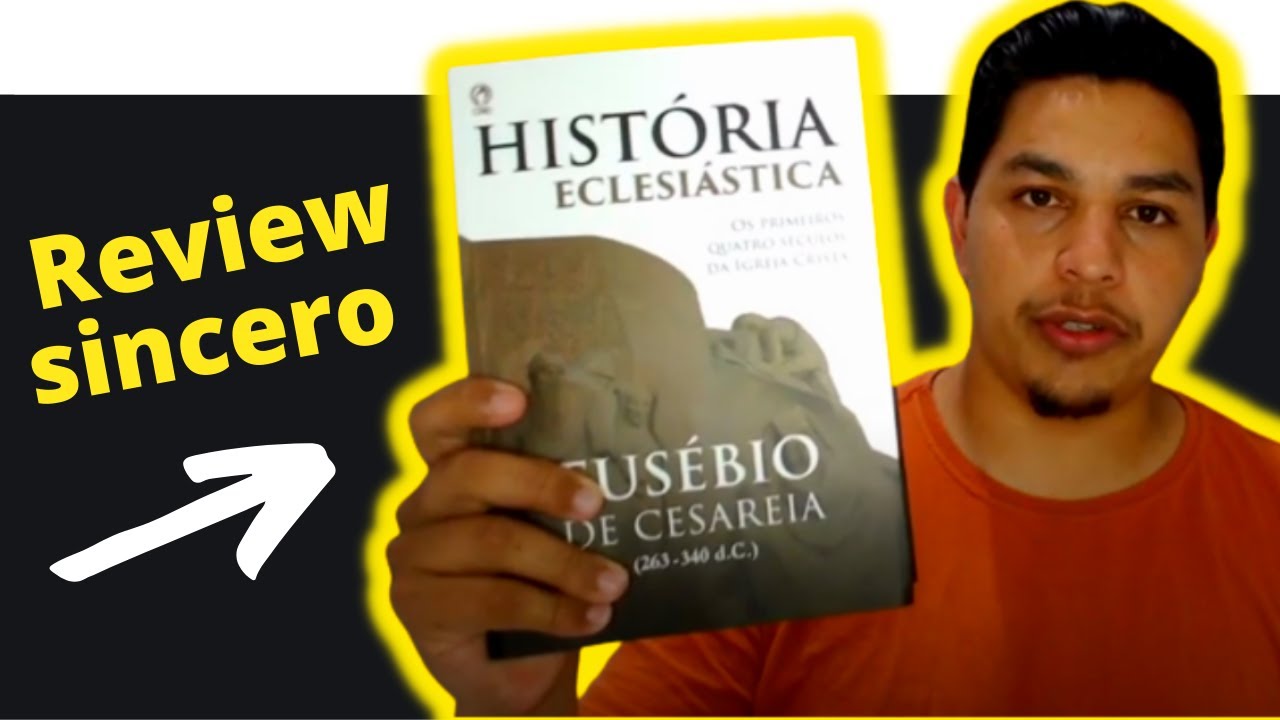 A História Eclesiástica De Eusébio De Cesaréia Vídeo Review Youtube