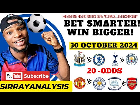 TODAY FOOTBALL PREDICTIONS FOR 30 OCTOBER 2024 |TODAY BETTING TIPS ...