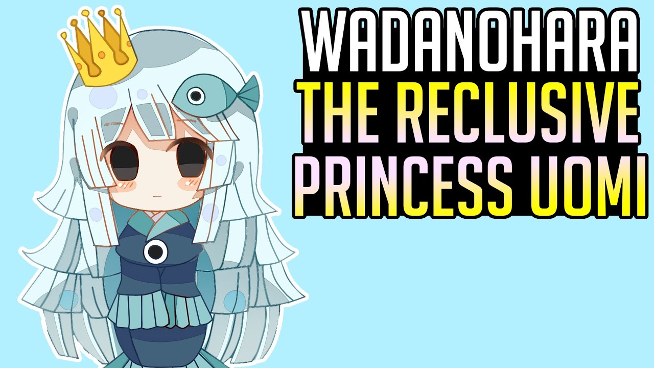 Wadanohara [08] The Reclusive Princess Uomi - YouTube