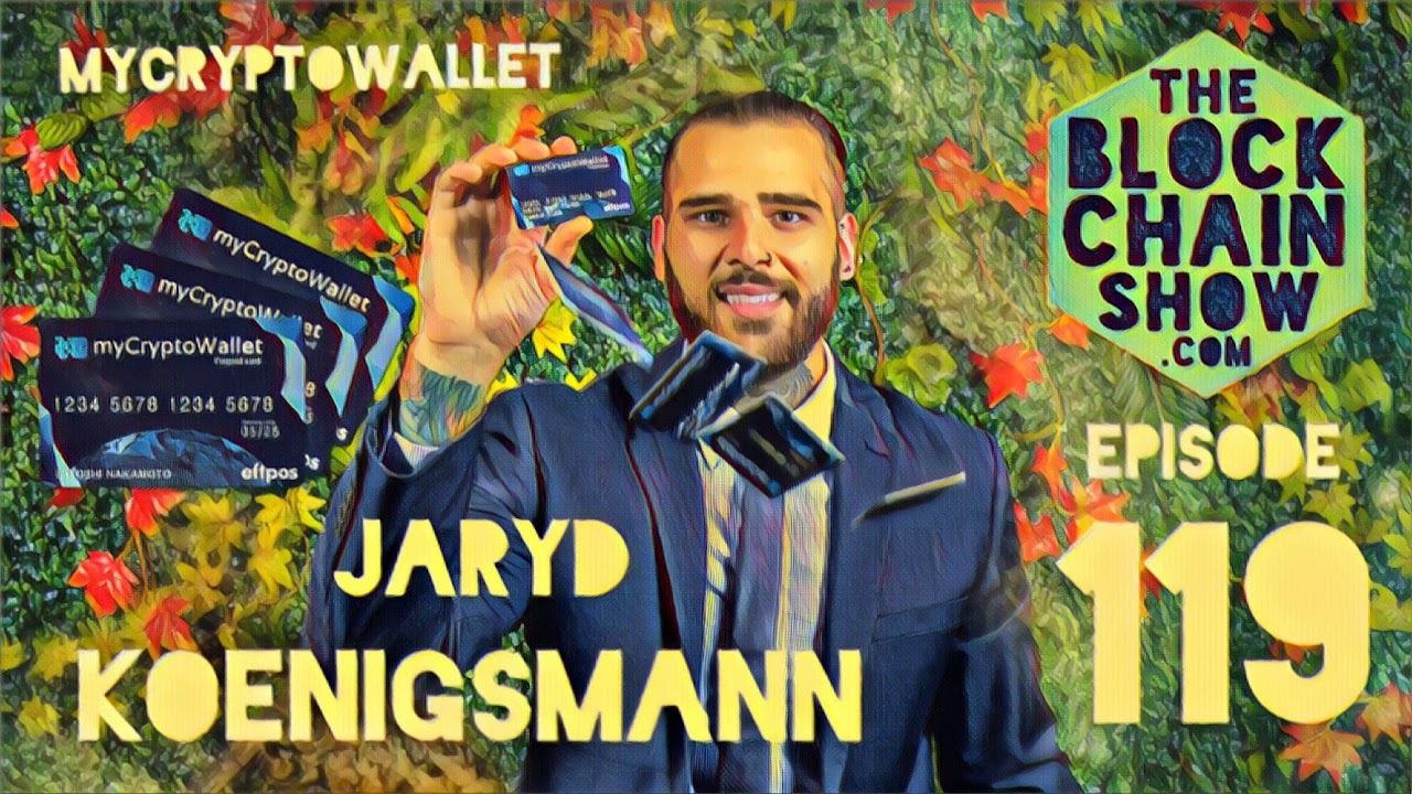 119: myCryptoWallet with Jaryd Koenigsmann - YouTube