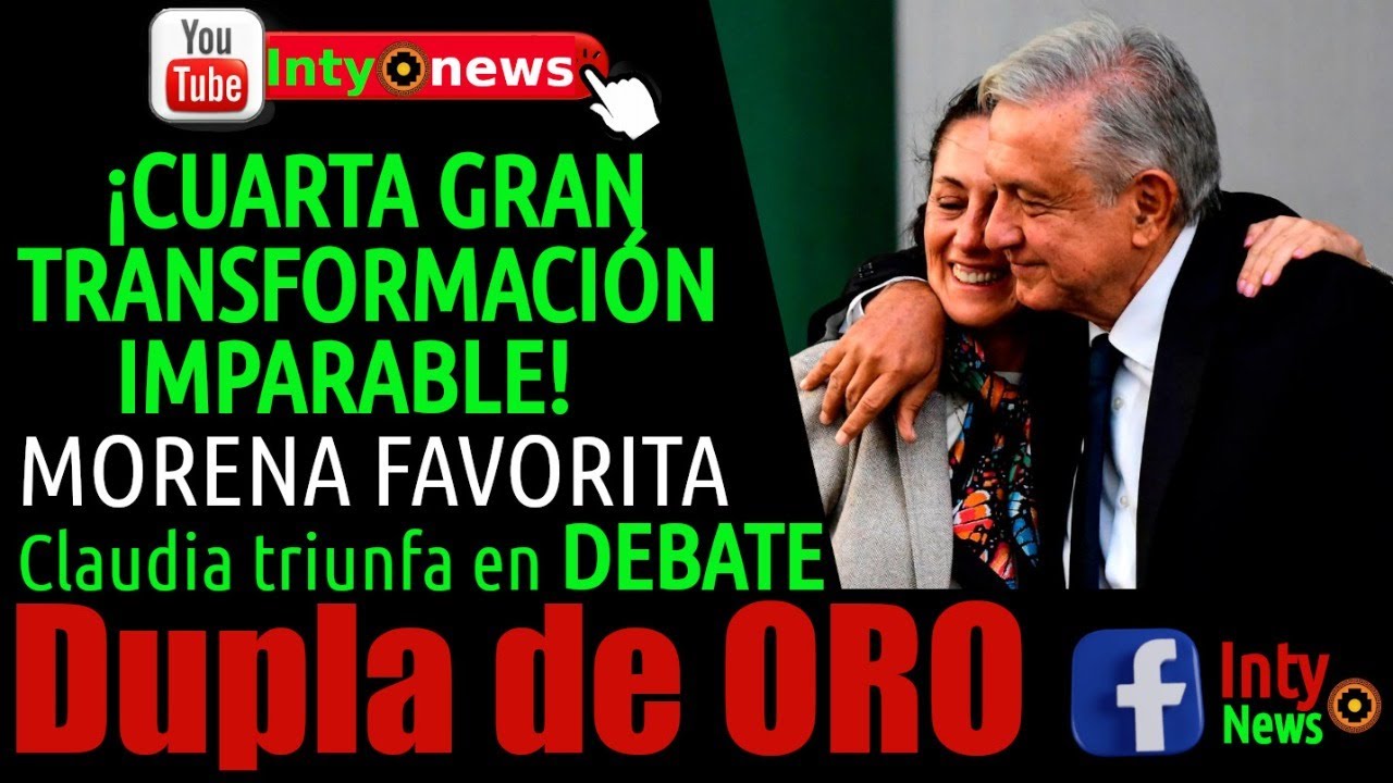 MORENA Y LA 4T REPRESENTA LA ESPERANZA PARA MILLONES DE MEXICANOS Y DE ...