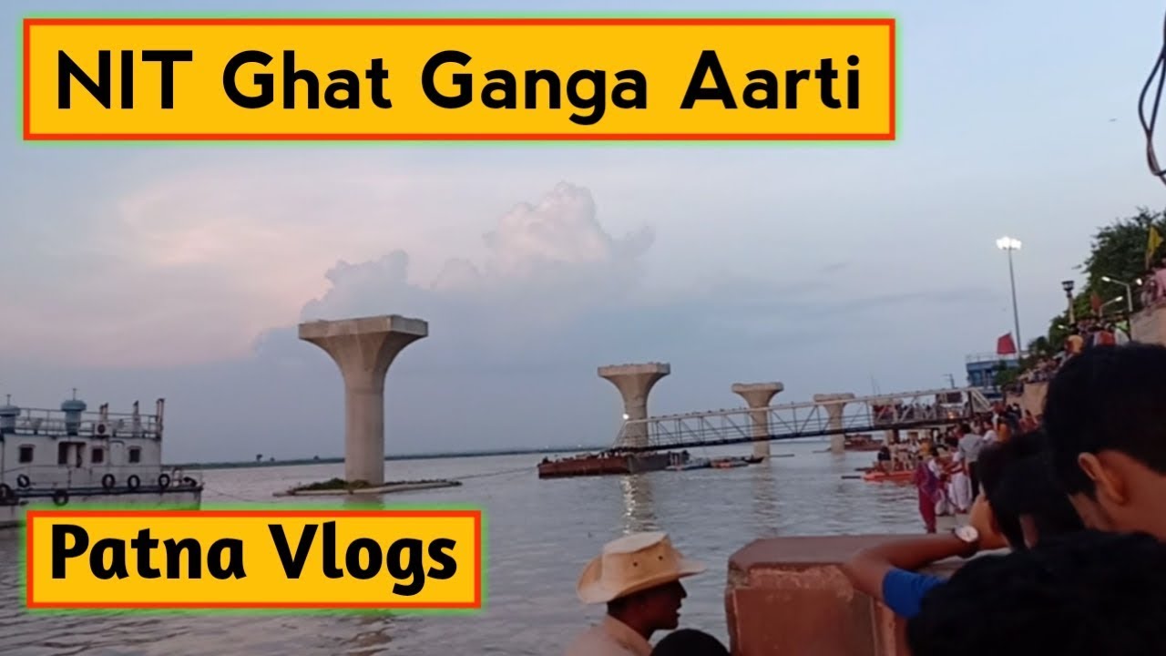 NIT Ghat Ganga aarti Patna || VLOG || Gandhi Ghat Patna - YouTube