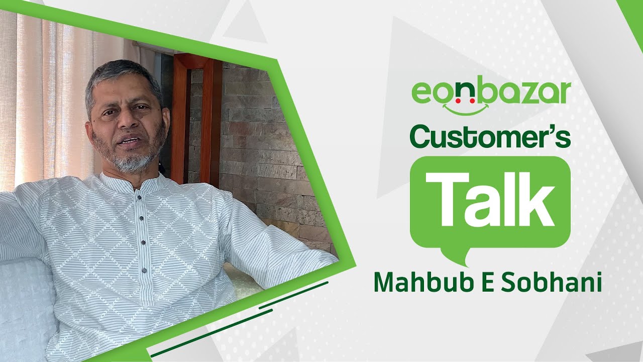 Eonbazar Customer's Talk | Mahbub-E-Sobhani - YouTube