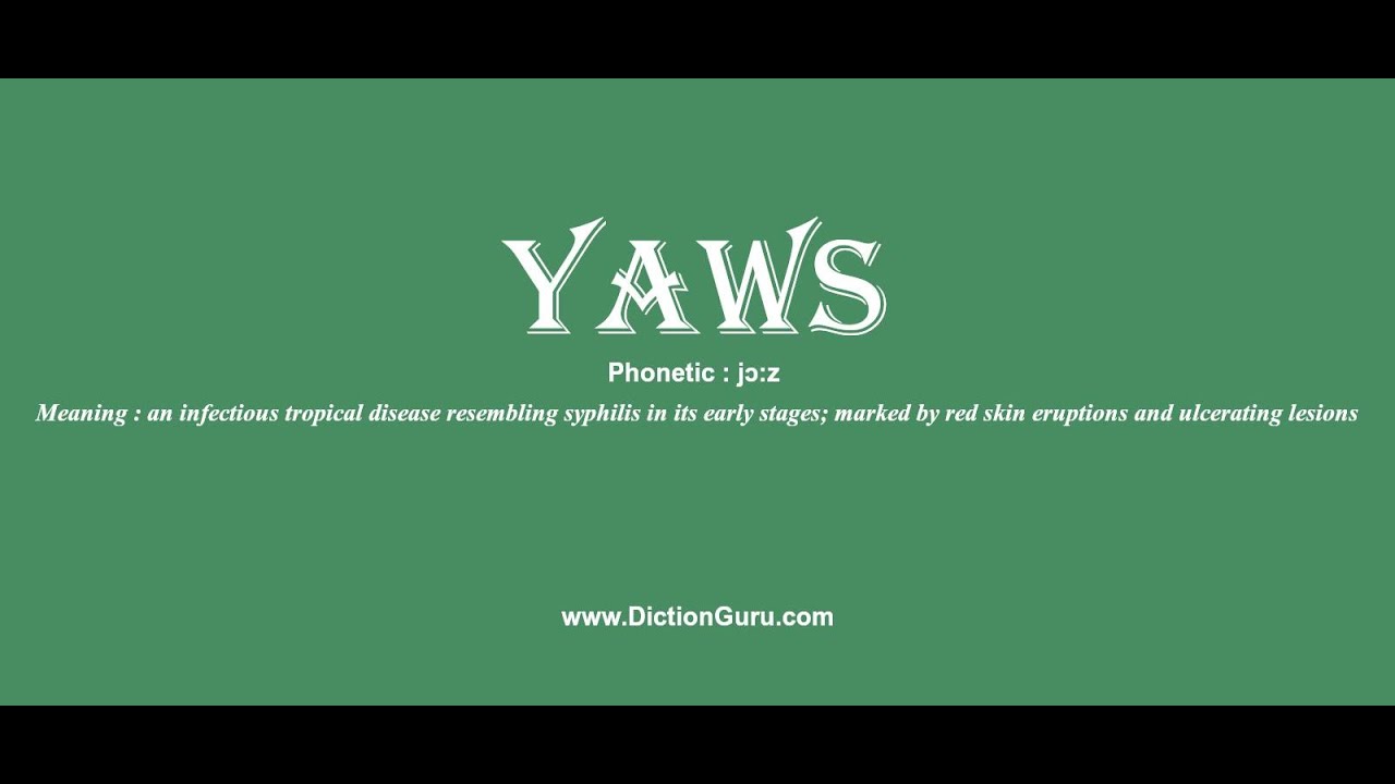 yaws: How to pronounce yaws with Phonetic and Examples - YouTube