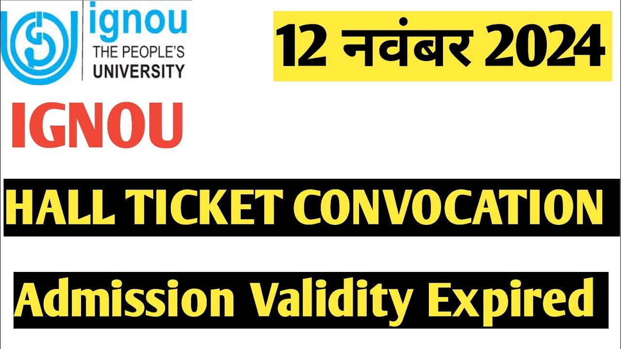 IGNOU 12th NOVEMBER 2024 HALL TICKET CONVOCATION RESULT - YouTube