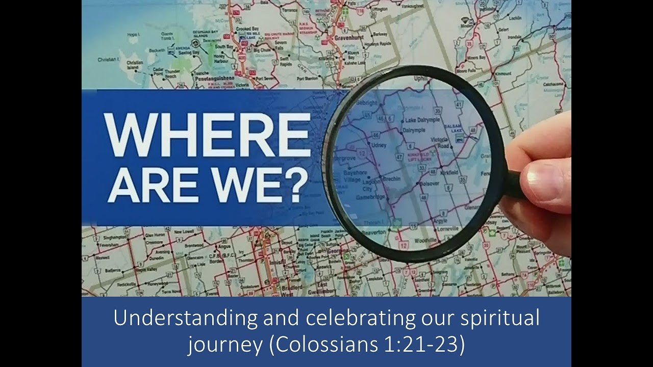 Where Are We? (Colossians 1:21-23) - YouTube