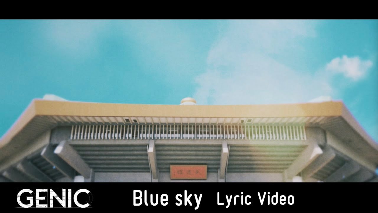 GENIC /「Blue sky」Official Lyric Video（ from 「CIRCLE -BEST of GENIC-」) - YouTube