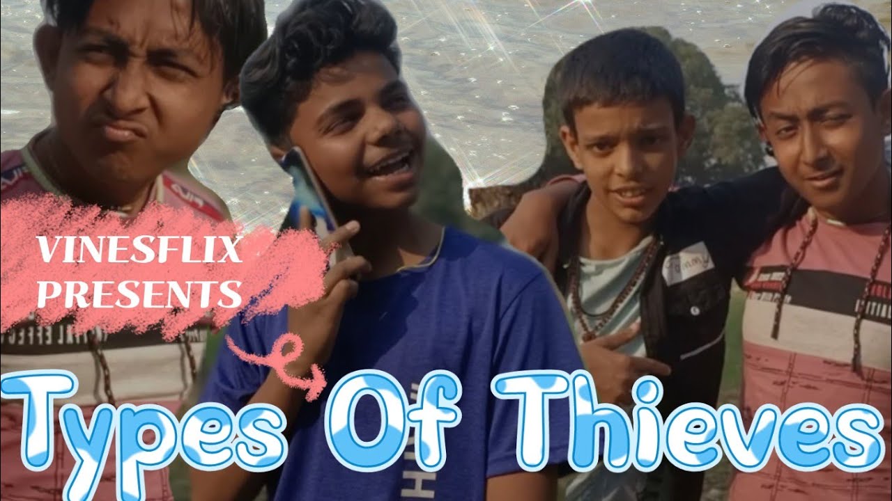 ll 🤣🤣Types Of thieves🤣🤣 ll #comedy #funny #viral ll VINESFLIX ll - YouTube