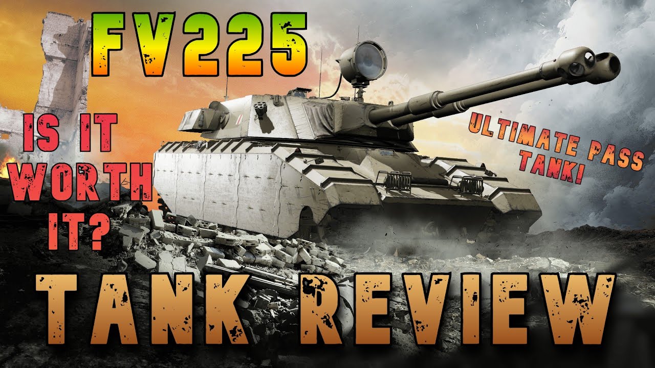 FV225 Is It Worth It tank Review ll Wot Console World of Tanks Modern ...