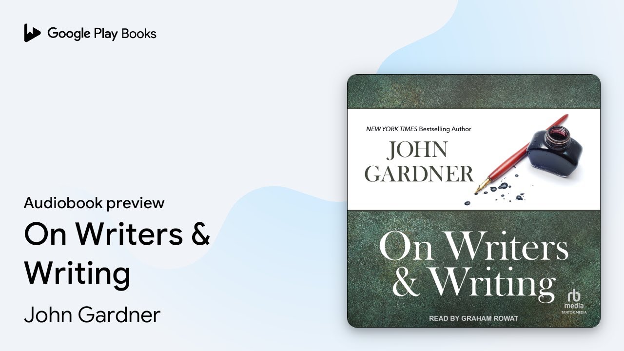 On Writers & Writing by John Gardner · Audiobook preview - YouTube