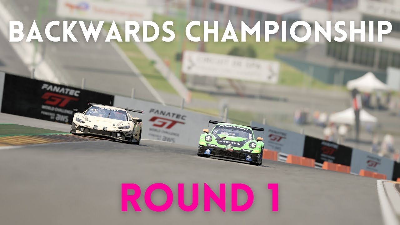 LIVE RACING | BACKWARDS CHAMPIONSHIP ROUND 1 | SPA - YouTube