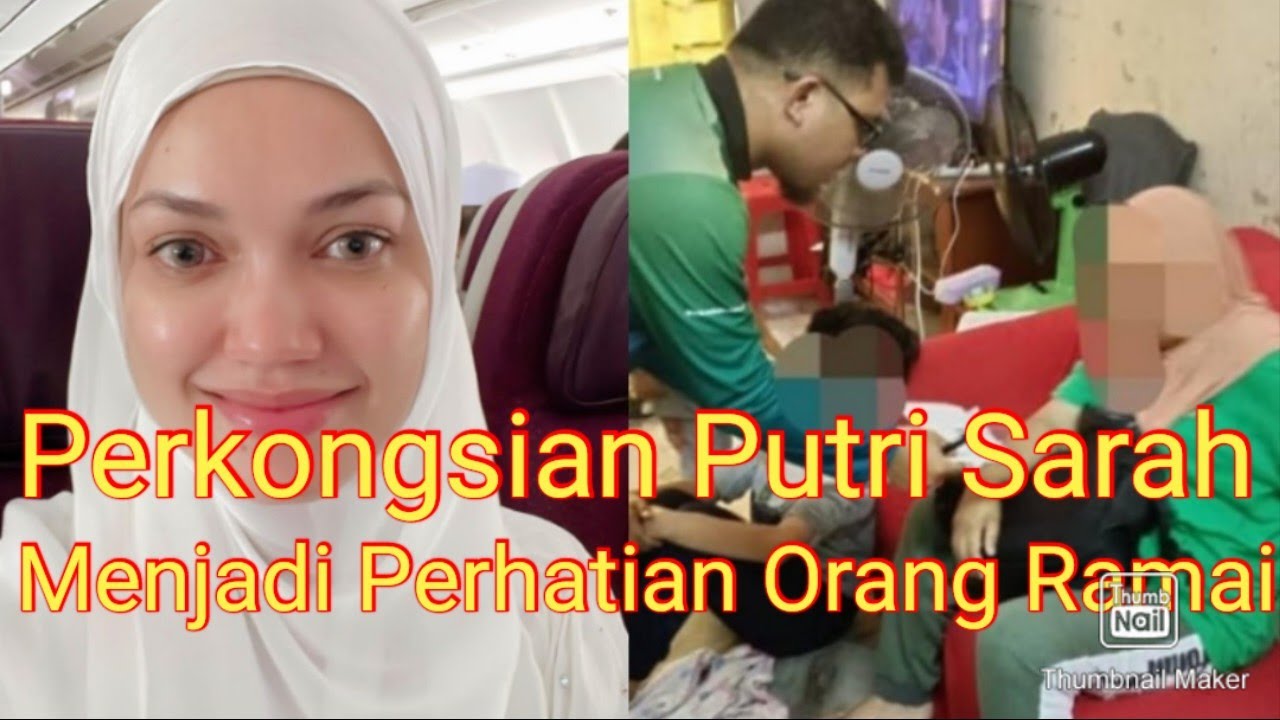 Perkongsian Putri Sarah Menjadi Perhatian Ini Ter... - YouTube