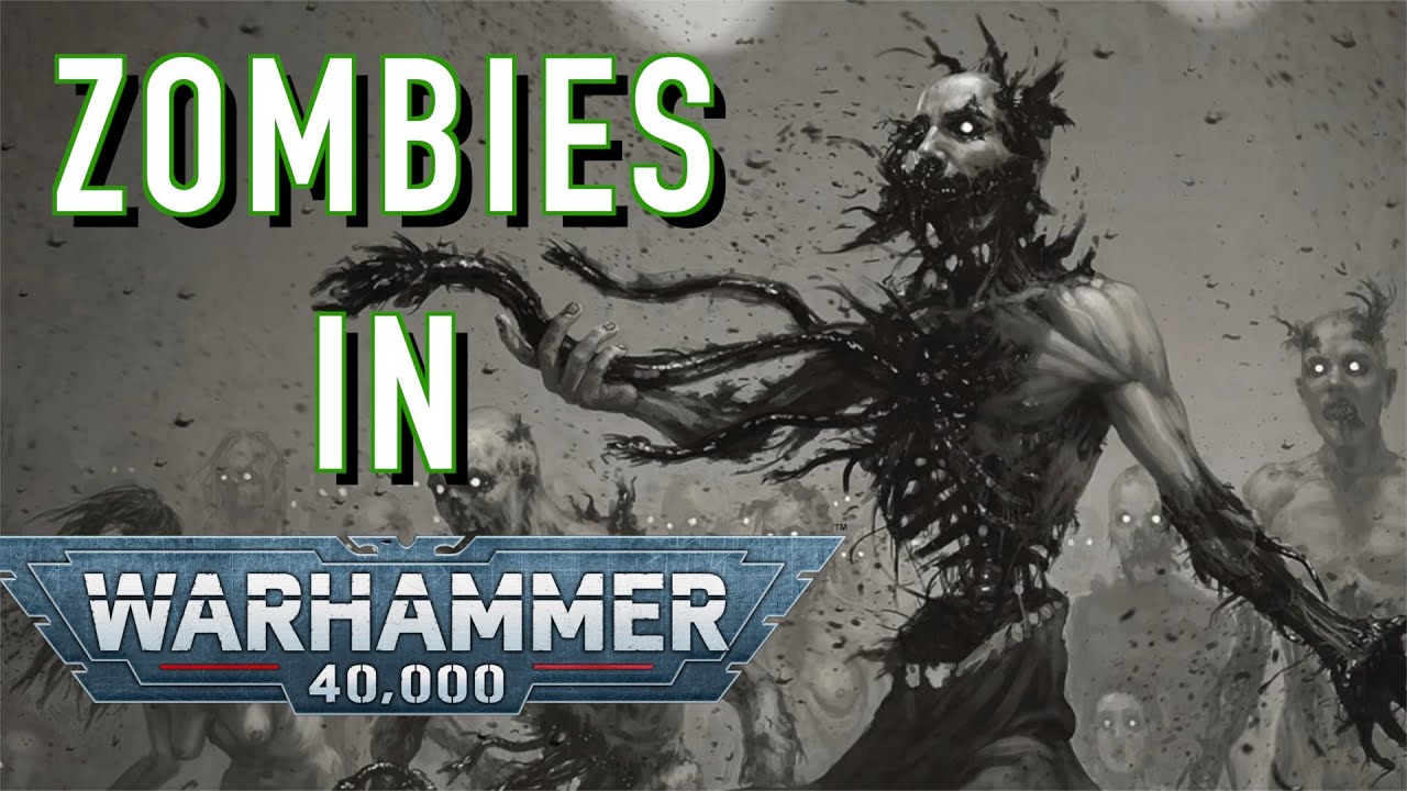 40 Facts & Lore on Zombies in Warhammer 40k - YouTube