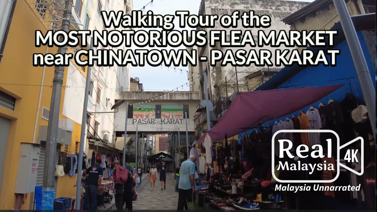 [4k] Walking Tour of the MOST NOTORIOUS FLEA MARKET near CHINATOWN - PASAR KARAT - YouTube