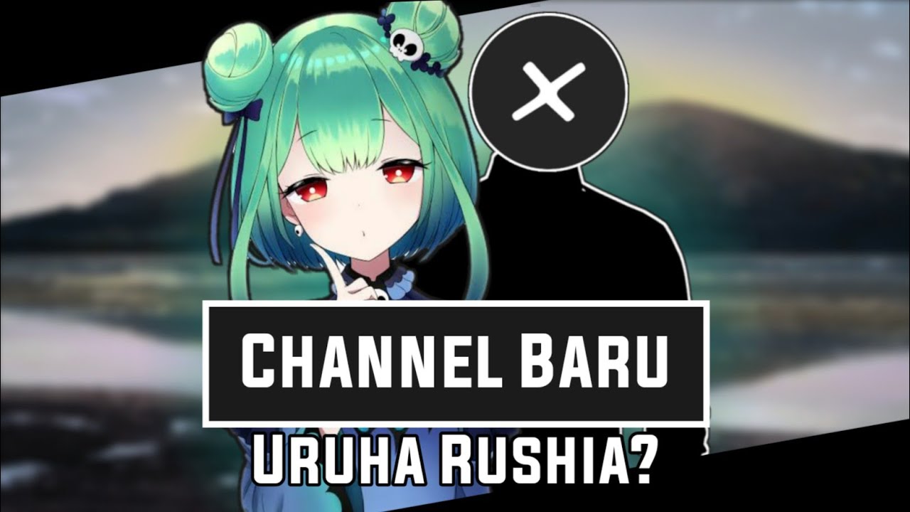 Uruha Rushia New Channel || Kenx - YouTube