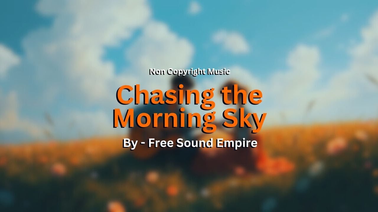 Chasing the Morning Sky – Official Music Video | Uplifting & Inspiring ...