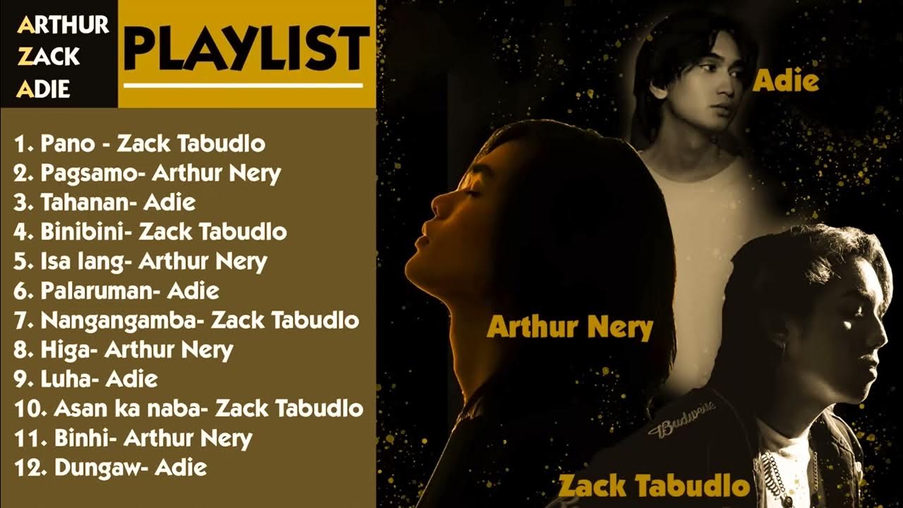 Arthur Nery, Zack Tabudlo and Adie Songs Playlist 2023 - Best OPM NEW SONGS - YouTube
