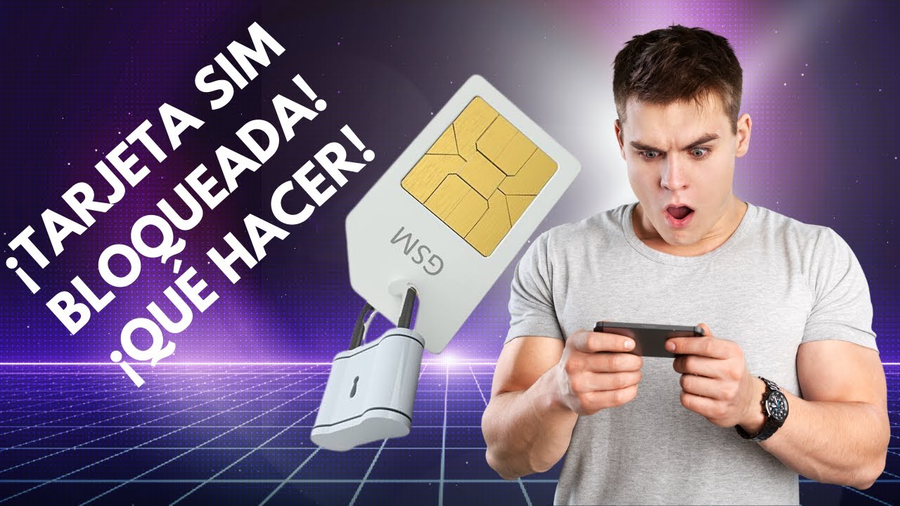 Qué hacer si tu tarjeta SIM está bloqueada - YouTube