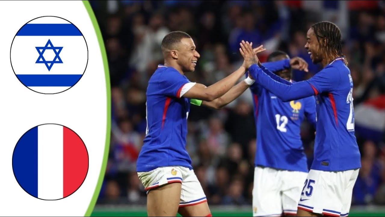 Israel vs France - Extended Highlights & All Goals 2024 HD - YouTube