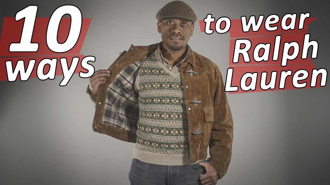 How to style your Ralph Lauren - 10 ways to wear it - YouTube