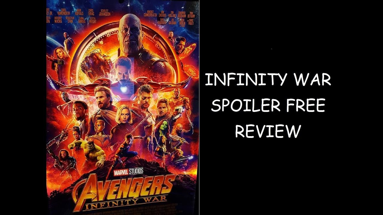 Avengers Infinity War Review Spoiler Free - YouTube