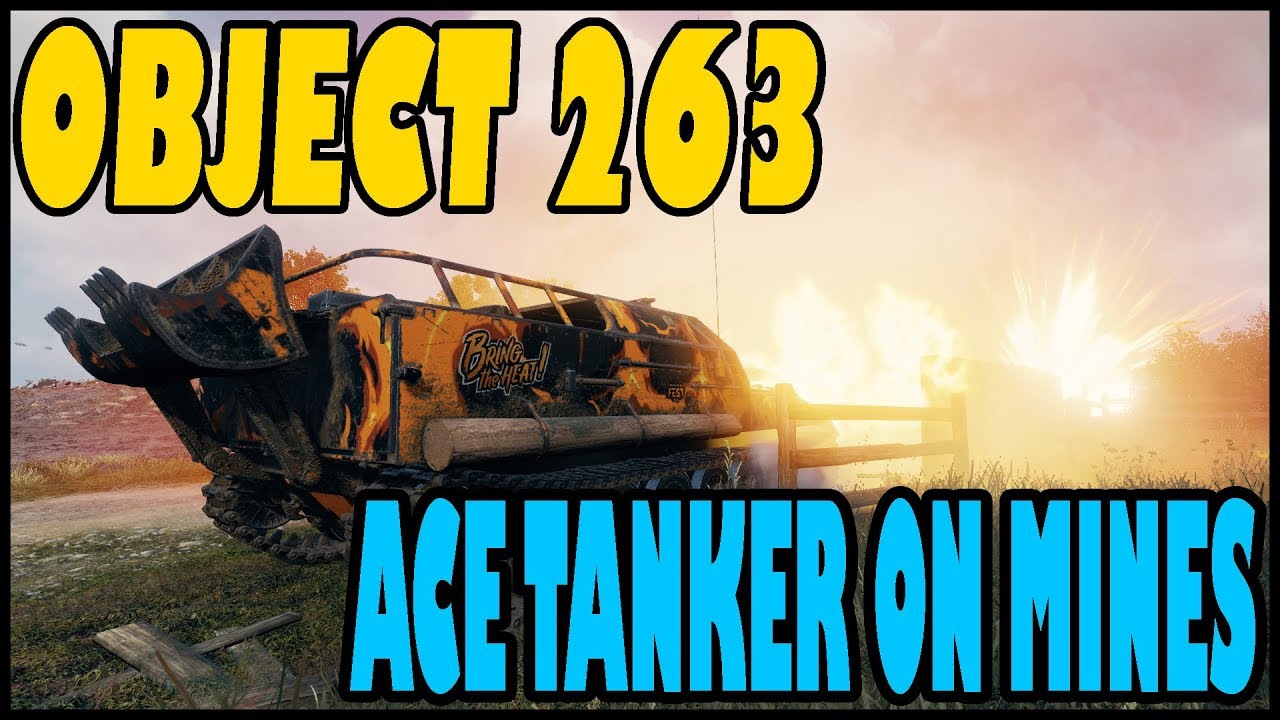 World of Tanks: Object 263 | Ace Tanker | Mines - YouTube