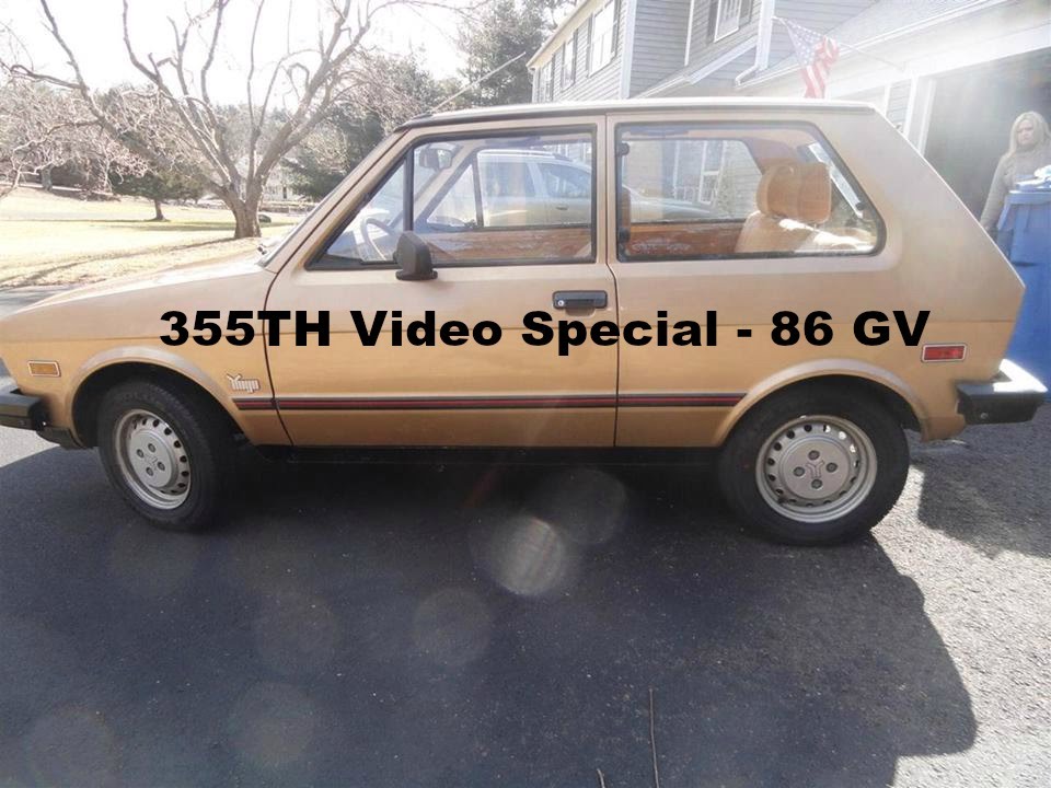 355TH Video Special - 1986 Yugo GV With Less Than 100 Miles - YouTube