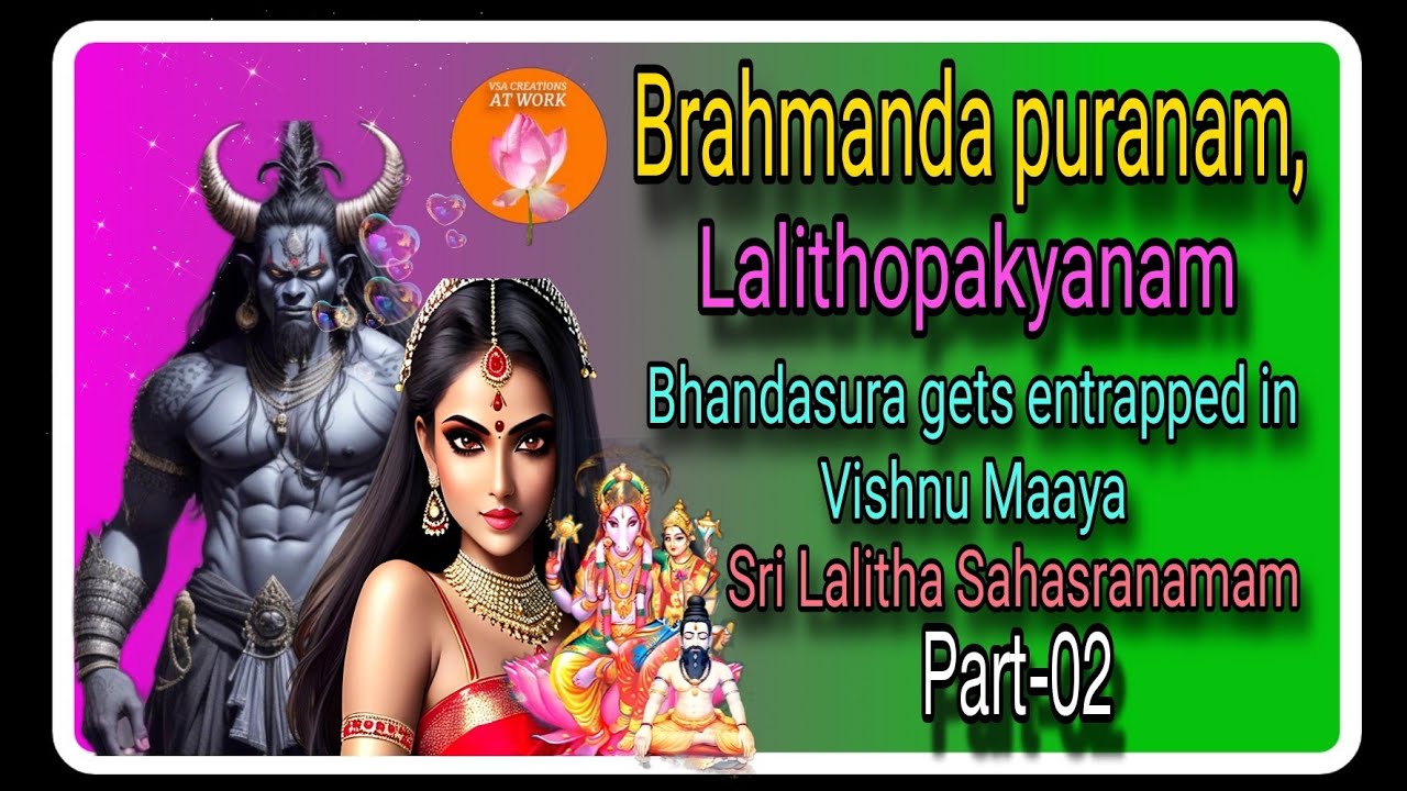 Bhandasura gets entrapped in Vishnu Maaya |Part-02| Sri Lalitha ...