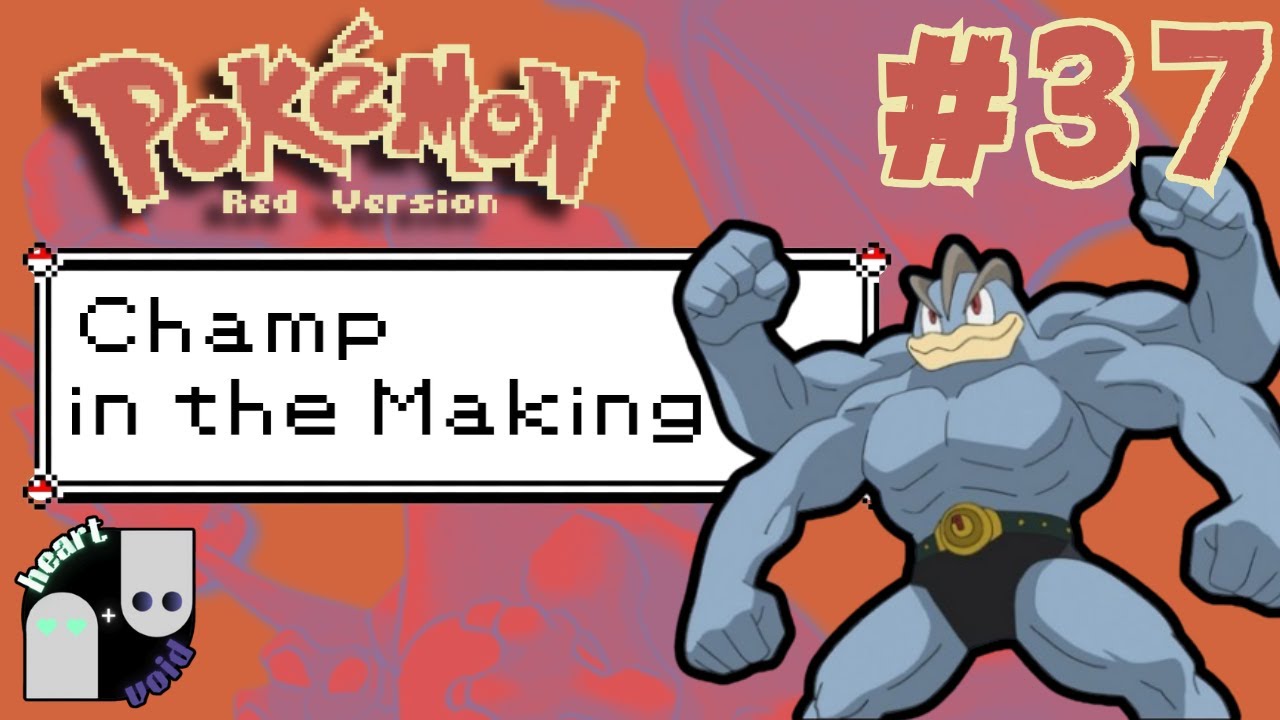 Professor Plays Pokemon Red (BLIND) - Episode 37 - Champ in the Making ...