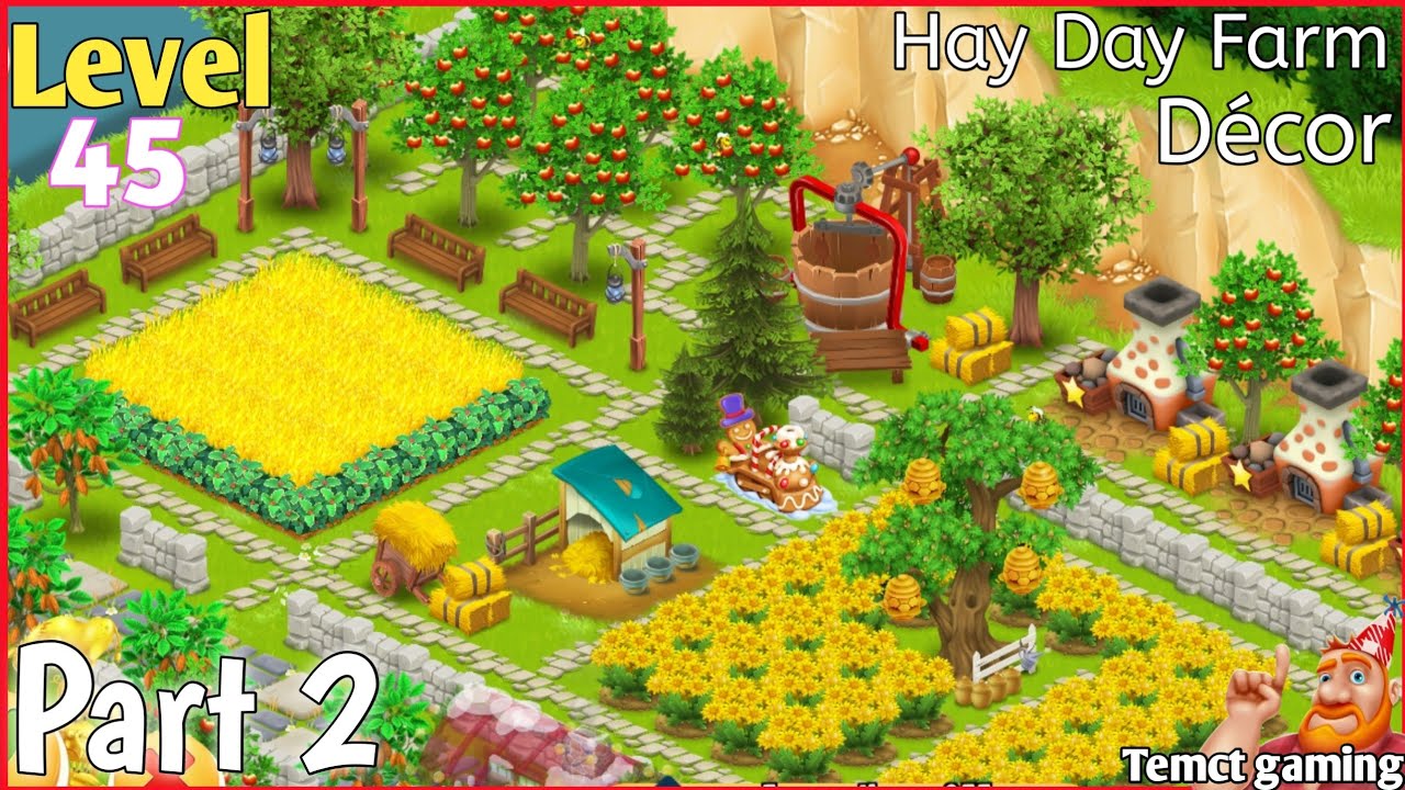 Farm Décor at Level 45 Part 2 - Hay Day - YouTube