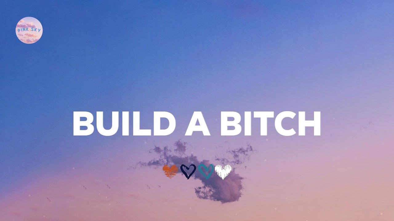 Bella Poarch - Build a Bitch (Lyrics) - YouTube