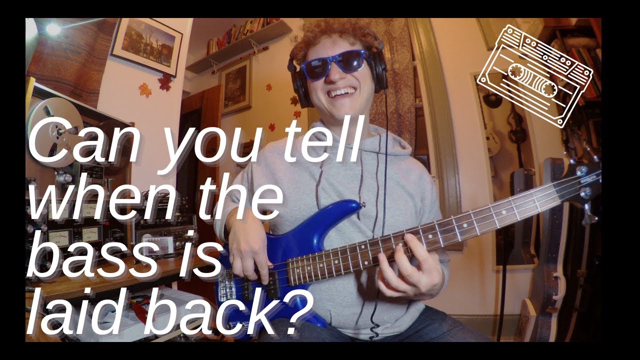 Playing behind or ahead of the beat: can you tell when the bass is laid ...