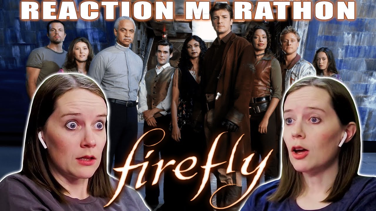 Firefly | Complete Series Reaction Marathon | First Time Watching - YouTube