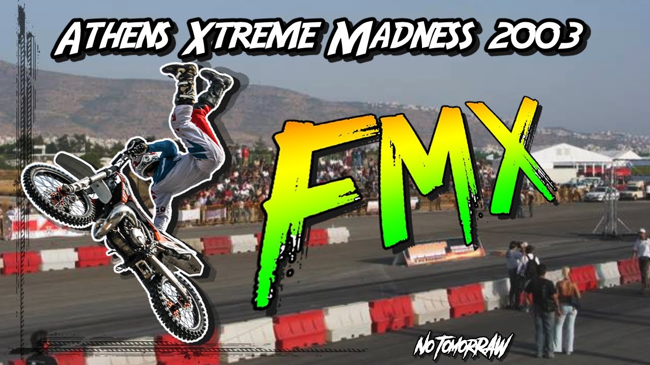 ATHENS EXTREME MADNESS SHOW 2003 I Freestyle Motocross - YouTube