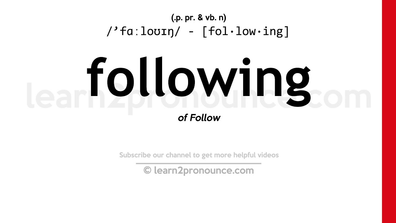 Pronunciation of Following | Definition of Following - YouTube